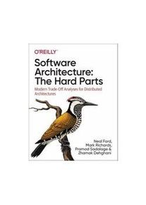 Software Architecture: The Hard Parts