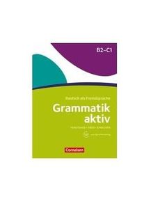 Cornelsen Grammatik aktiv / B2/C1 - Üben, Hören, Sprechen (eBook, ePUB)