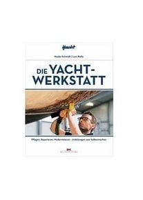 Delius Klasing Verlag Die Yacht-Werkstatt