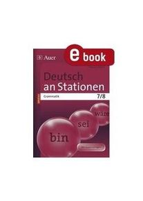 Deutsch an Stationen SPEZIAL Grammatik 7-8 (eBook, PDF)