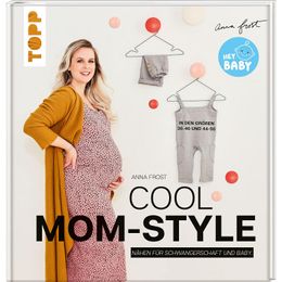 TOPP Buch "Cool Mom-Style – Nähen für Schwangerschaft und Baby"