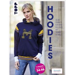 TOPP Buch "Hoodies – selbst genähte Kapuzen-Pullover mit Trendy Extras"