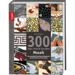 TOPP Buch "300 Tipps, Tricks & Techniken – Mosaik"