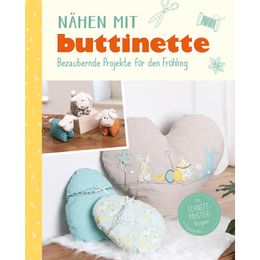 Buch "Nähen mit buttinette - Bezaubernde Projekte für den Frühling"