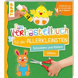 TOPP Buch "Das Verbastelbuch für die Allerkleinsten - Ostern"