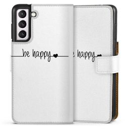 DeinDesign Handyhülle Statement Glück Motiv ohne Hintergrund be happy transparent, Samsung Galaxy S21 5G Hülle Handy Flip Case Wallet Cover, weiß