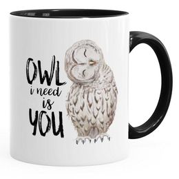 MoonWorks Tasse Kaffee-Tasse Eule Owl I need is you Liebe Spruch Geschenk Valentinstag Weihnachten Ehe Partnerschaft MoonWorks®