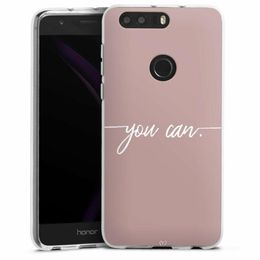DeinDesign Handyhülle Spruch Sprüche Motivation You Can, Huawei Honor 8 Silikon Hülle Bumper Case Handy Schutzhülle, weiß, transparent