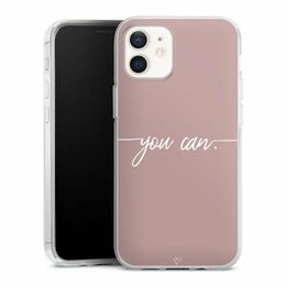 DeinDesign Handyhülle Spruch Sprüche Motivation You Can, Apple iPhone 12 Silikon Hülle Bumper Case Handy Schutzhülle, weiß, transparent