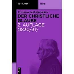 De Gruyter Der christliche Glaube (1830/31) - Friedrich Schleiermacher, Taschenbuch