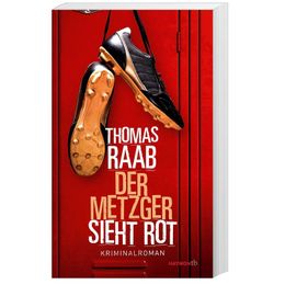 Der Metzger sieht rot - Thomas Raab, Taschenbuch