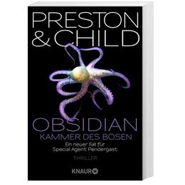 Droemer Knaur Verlagsgruppe Obsidian - Kammer des Bösen / Pendergast Bd.16 - Douglas Preston, Lincoln Child, Taschenbuch