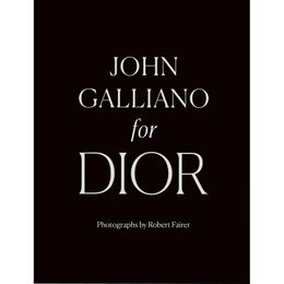 Thames & Hudson John Galliano for Dior - Robert Fairer, Iain R. Webb, Gebunden