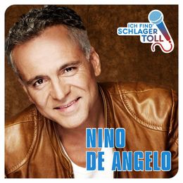 Ich find Schlager toll - Nino De Angelo. (CD)