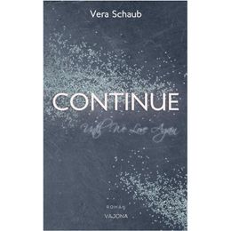 CONTINUE - Until We Love Again - Vera Schaub,