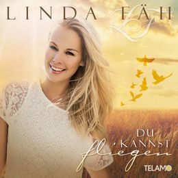 Telamo Du kannst fliegen - Linda Fäh. (CD)