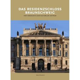 Das Residenzschloss Braunschweig - Bernd Wedemeyer, Gebunden