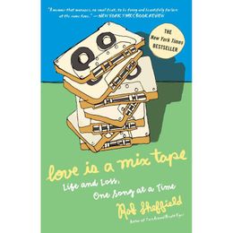 Love Is a Mix Tape - Rob Sheffield, Kartoniert (TB)