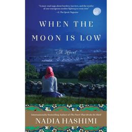 When the Moon Is Low - Nadia Hashimi, Taschenbuch
