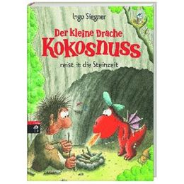 cbj Der kleine Drache Kokosnuss reist in die Steinzeit / Die Abenteuer des kleinen Drachen Kokosnuss Bd.18 - Ingo Siegner, Gebunden