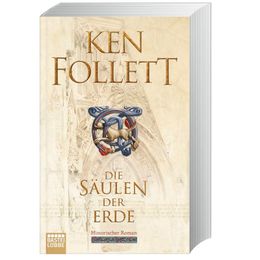 Bastei Lübbe Die Säulen der Erde / Kingsbridge Bd.1 - Ken Follett, Taschenbuch