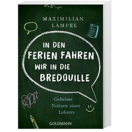 "In den Ferien fahren wir in die Bredouille" - Maximilian Lämpel, Taschenbuch