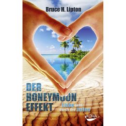 Der Honeymoon-Effekt - Bruce Lipton, Gebunden