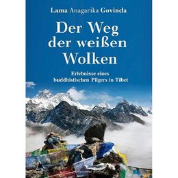 Der Weg der weißen Wolken - Anagarika Govinda, Gebunden