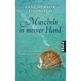 PIPER Muscheln in meiner Hand - Anne Morrow Lindbergh, Taschenbuch