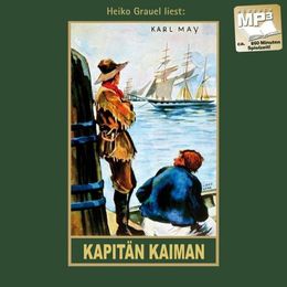 Gesammelte Werke, Audio-CDs: 19 Kapitän Kaiman, MP3-CD - Karl May (Hörbuch)