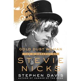 Gold Dust Woman - Stephen Davis, Gebunden