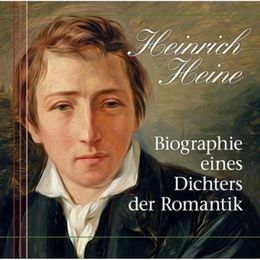 ZYX Music Heinrich Heine-Biographie eine, 1 Audio-CD - Heinrich Heine (Hörbuch)