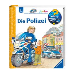 RAVENSBURGER VERLAG Die Polizei / Wieso? Weshalb? Warum? Junior Bd.18 - Andrea Erne, Pappband