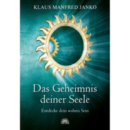 Nova Via Das Geheimnis deiner Seele - Klaus Manfred Janko, Klaus M. Janko, Gebunden