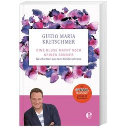 Eine Bluse macht noch keinen Sommer - Guido Maria Kretschmer, Kartoniert (TB)