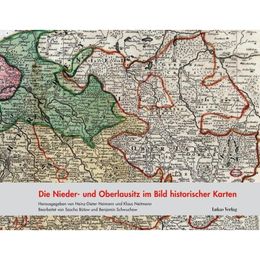 Die Nieder- und Oberlausitz im Bild historischer Karten, Gebunden