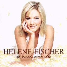 EMI So nah wie Du - Helene Fischer. (CD)