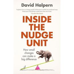 Random House Publishing Group Inside the Nudge Unit - David Halpern, Kartoniert (TB)
