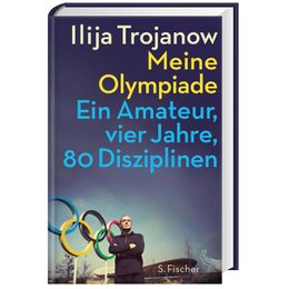 Meine Olympiade - Ilija Trojanow, Gebunden