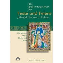 Das große Liturgie-Buch der Feste und Feiern - Jahreskreis und Heilige, Gebunden