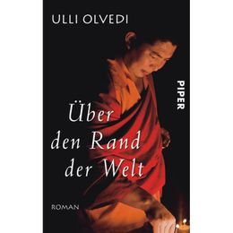 PIPER Über den Rand der Welt - Ulli Olvedi, Taschenbuch