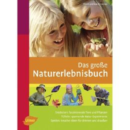 Das große Naturerlebnisbuch - Frank Hecker, Katrin Hecker, Kartoniert (TB)