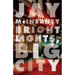 Bright Lights, Big City - Jay McInerney, Kartoniert (TB)