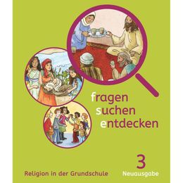 Cornelsen fragen - suchen - entdecken, Neue Ausgabe Bayern: 3. Jahrgangsstufe, Schülerbuch - Ursula Heilmeier, Angelika Paintner, Kartoniert (TB)