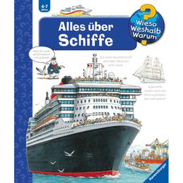 RAVENSBURGER VERLAG Alles über Schiffe / Wieso? Weshalb? Warum? Bd.56 - Susanne Gernhäuser, Pappband