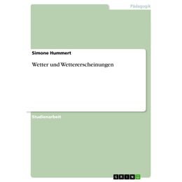 GRIN Wetter und Wettererscheinungen - Simone Hummert, Kartoniert (TB)
