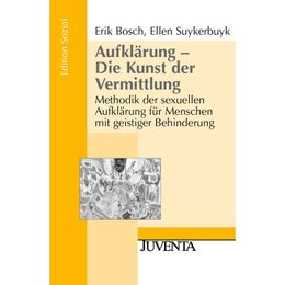 Aufklärung, Die Kunst der Vermittlung - Erik Bosch, Ellen Suykerbuyk, Kartoniert (TB)