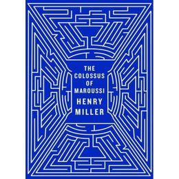 The Colossus of Maroussi - Henry Miller, Kartoniert (TB)