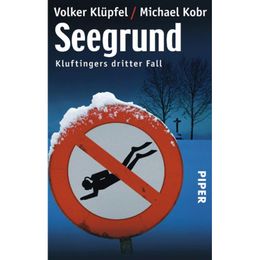 PIPER Seegrund / Kommissar Kluftinger Bd.3 - Volker Klüpfel, Michael Kobr, Taschenbuch