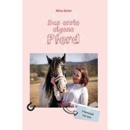 Das erste eigene Pferd - Nina Geier, Taschenbuch